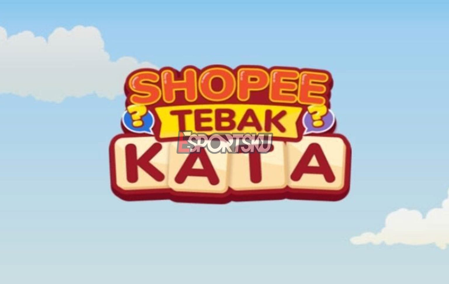 Jawaban Tebak Kata Shopee Level 101, 102, 103, 104, 105, 106, 107, 108, 109, 110 Mode Reguler ...