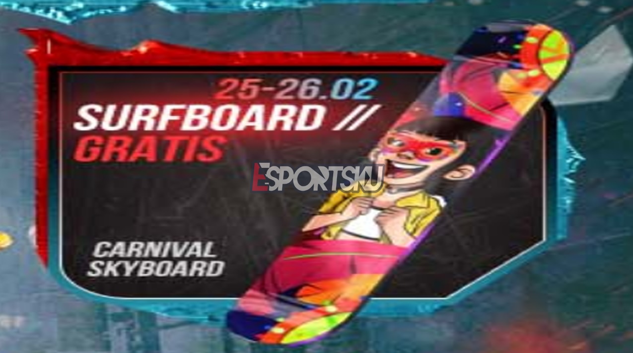 Cara Dapatkan Skyboard Carnival Free Fire (FF) – Esportsku
