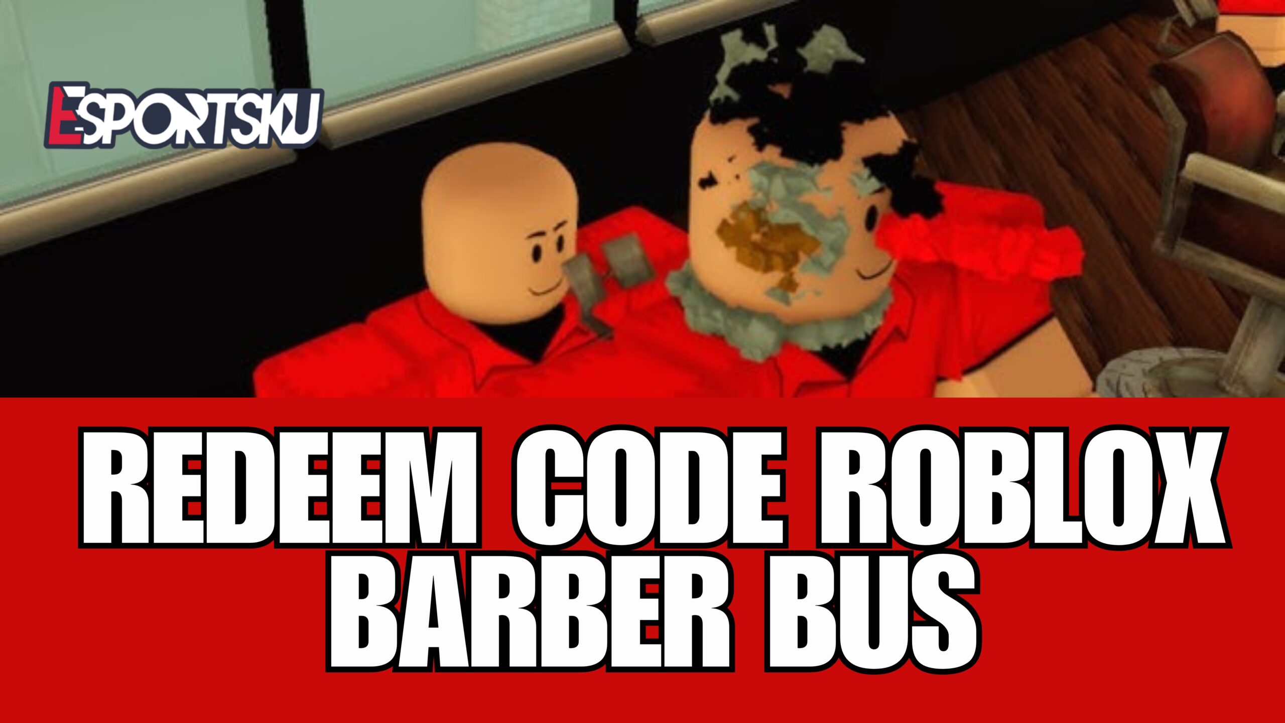 Kode Redeem Roblox Barber Bus, Klaim Kode Ini Untuk Mendapatkan Hadiah ...