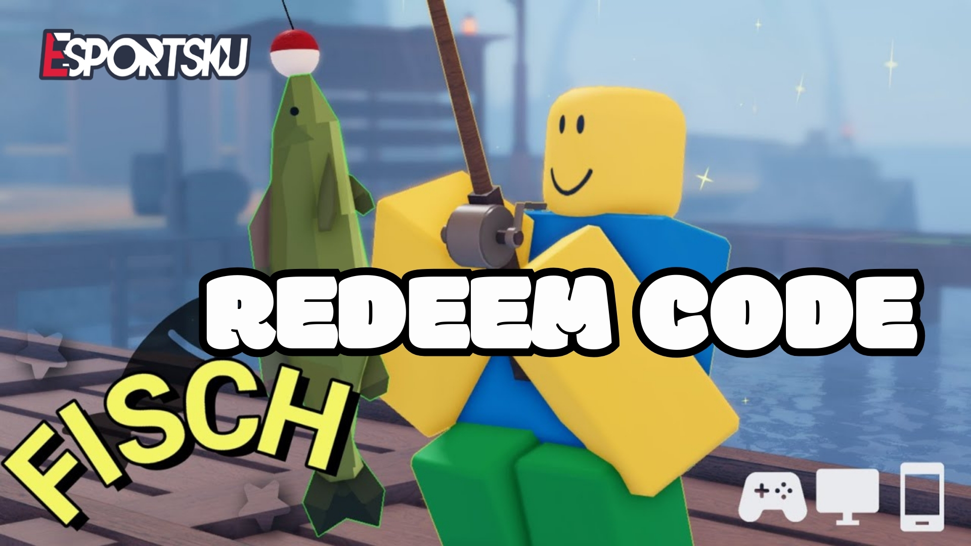 Roblox Fisch Code Terbaru November 2024, Cara Mendapatkan Hadiah Roblox ...